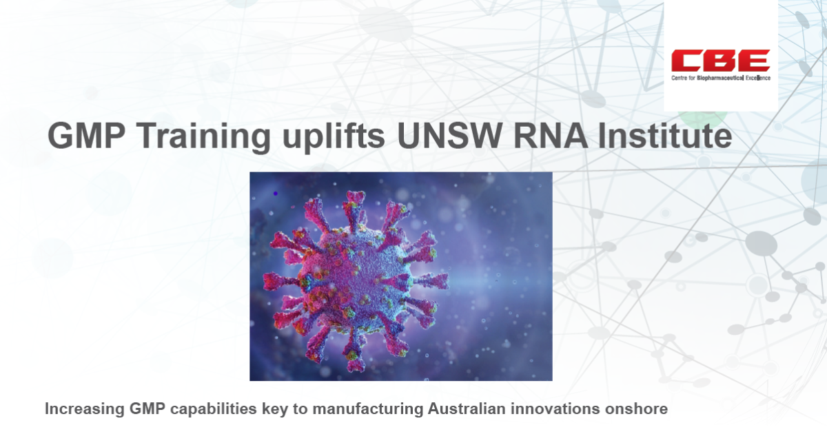 GMP Training uplifts UNSW… - Centre for Biopharmaceutical Excellence